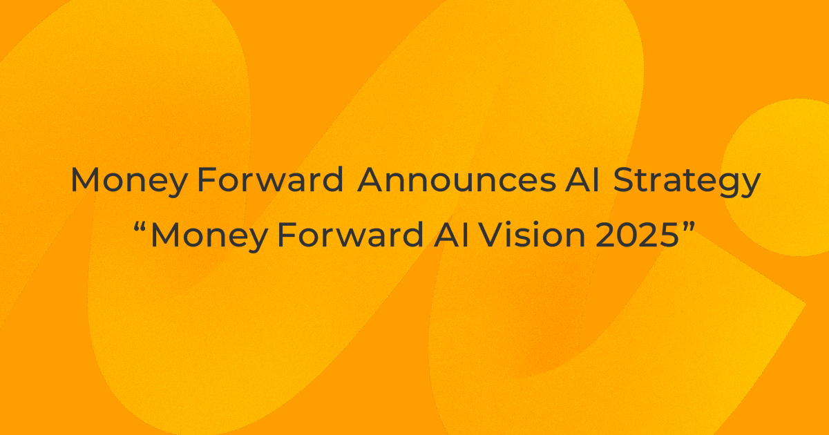 Money Forward Announces AI Strategy “Money Forward AI Vision 2025 ...
